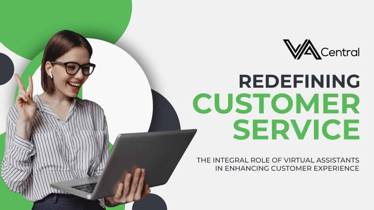 Redefining Customer Service - The Integral Role of Virtual Assistants ...